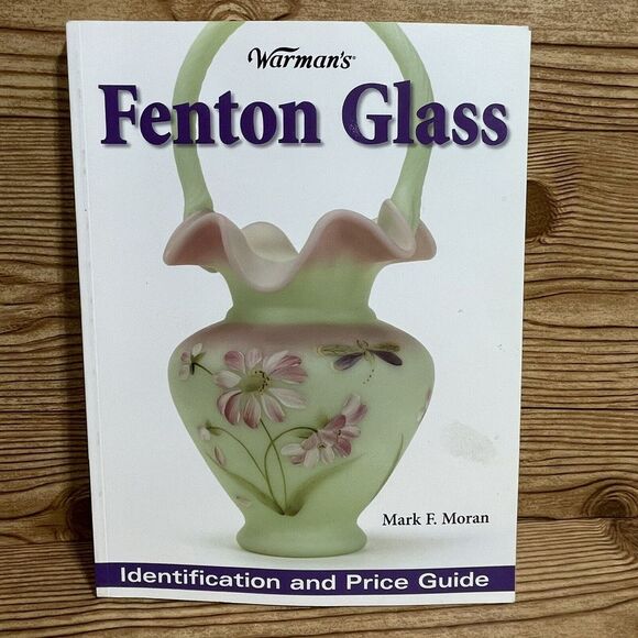 Fenton | Accents | Warmans Fenton Glass Identification And Price Guide ...